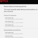 Find out who is using your Netflix Account and Stop Them - BounceGeek